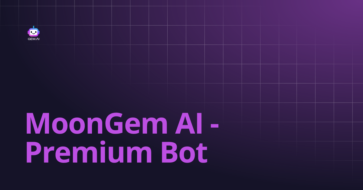 MoonGem AI - Premium Bot | MoonGem AI Docs